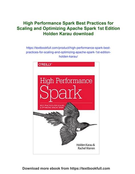 High Performance Spark Best Practices For Scaling And Optimizing Apache Spark 1st Edition Holden