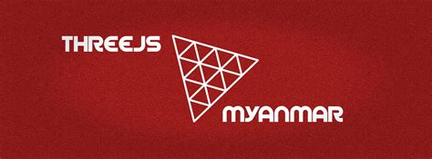 Threejs Myanmar Community
