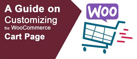 A Guide On Customizing The Woocommerce Cart Page Templatesnext