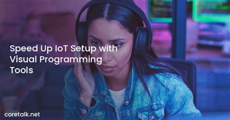 speed up iot setup with visual programming tools