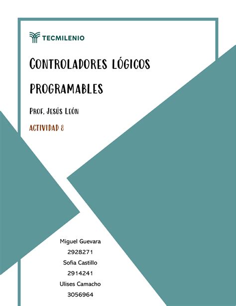 Actividad 8 Plc Tarea 8 Plc Controladores Lógicos Programables Prof