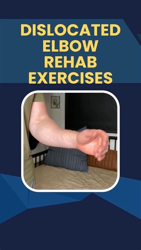 Top Exercises For Your Dislocated Elbow Rehab Elbow Exercises