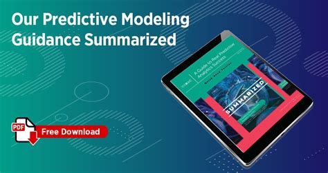 Our Predictive Modeling Guidance Summarized