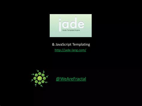 Jade Javascript Templating PPT