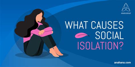 Social Isolation Types Effects Meaning Symptoms