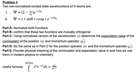 Solved Problem Two Non Normalized Excited State Chegg