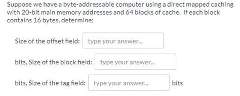 Solved Suppose We Have A Byte Addressable Computer Using A