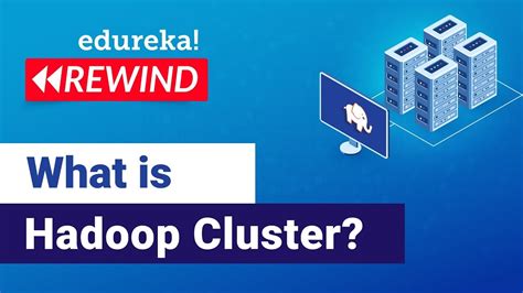 How To Setup Hadoop Cluster Hadoop Tutorial Edureka Big Data Rewind 3 Youtube