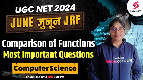 Ugc Net Computer Science Comparison Of Functions Computer Science Revision Shefali Mam