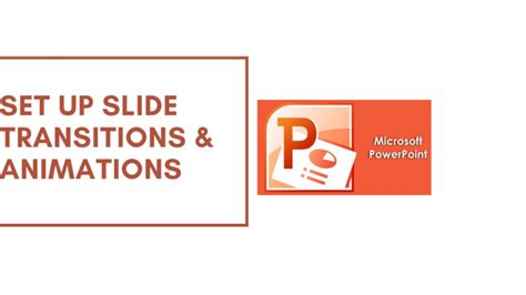 How To Setup Powerpoint Slide Transitions And Animations