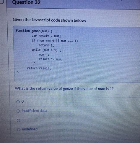 Solved Question 32 Given The Javascript Code Shown Below