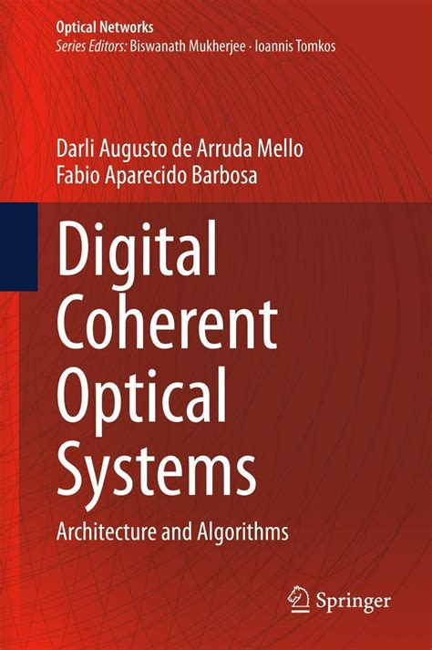 Digital Coherent Optical Systems Architecture And Algorithms Campus Book House