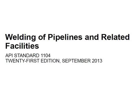 استاندارد Api 1104 جوشکاری خطوط لوله و تاسیسات مرتبط جوشکاری خطوط لوله