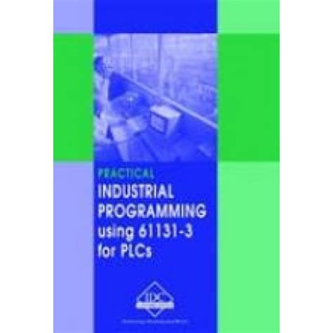Pr E Industrial Programming Using 61131 3 For Plcs