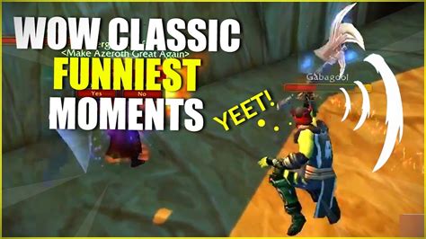 Wow Classic Beta Funniest Moments Ep7 Youtube