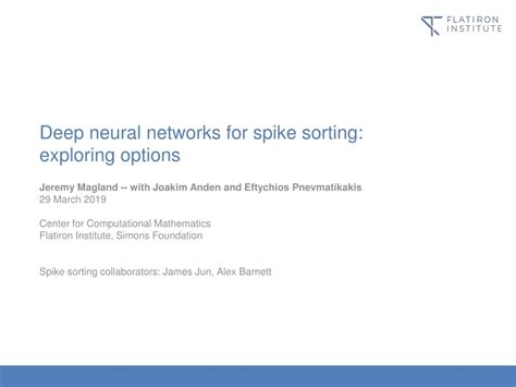 ppt deep neural networks for spike sorting exploring options