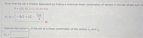 Solved Show That The Set Is Linearly Dependent By Finding A Chegg Com