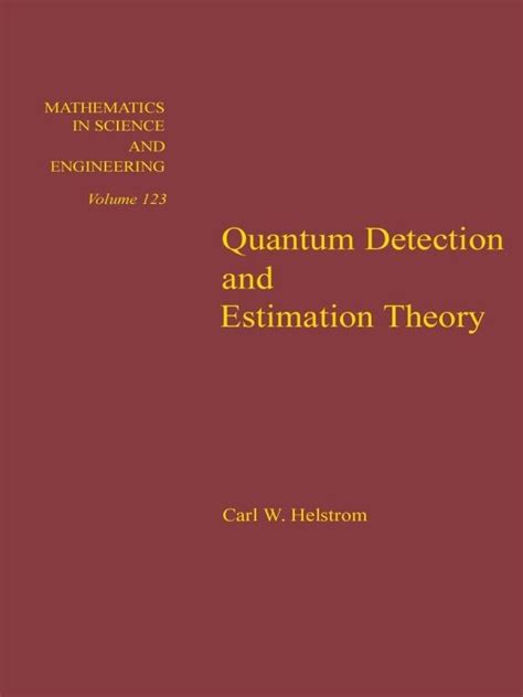 quantum detection and estimation theory enhanced edition