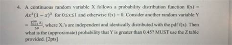 Solved A Continuous Random Variable X Follows A Probability Chegg Com