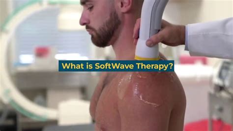 What Is Softwave Therapy Youtube