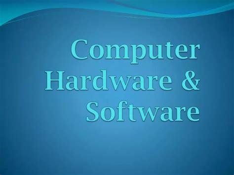 PPT Computer Hardware Software PowerPoint Presentation Free Download ID