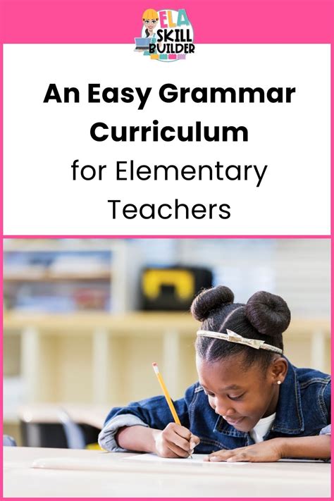 An Easy Grammar Curriculum For Elementary Teachers
