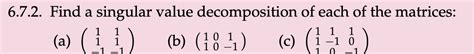 solved 6 7 2 find a singular value decomposition of each of