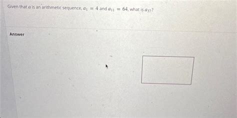 Solved Given That A Is An Arithmetic Sequence A14 And