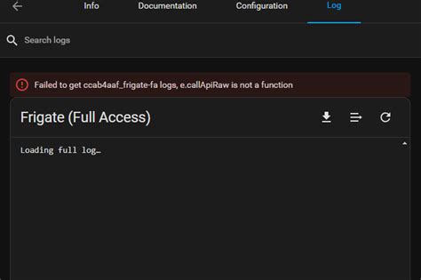 System And Frigate Log Errors When Trying To Display The Logs Configuration Home Assistant