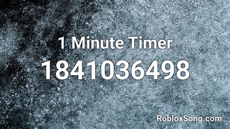 1 Minute Timer Roblox Id Roblox Music Codes