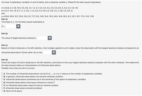 solved you have 2 explanatory variables x1 and x2 below and