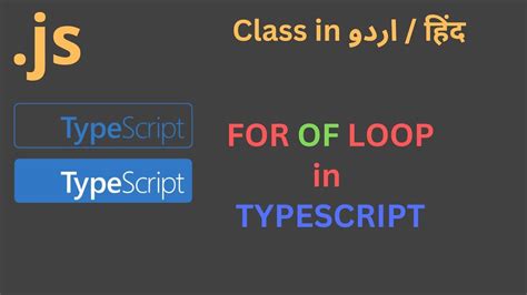 Class 08 Part 35 For Of Loop In Typescript Youtube