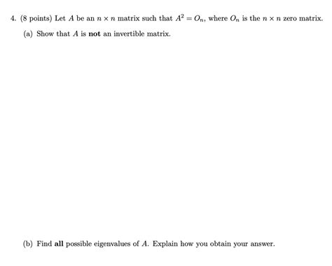 Solved 4 8 Points Let A Be An N X N Matrix Such That A2