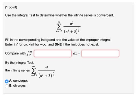 Solved 1 Point Use The Integral Test To Determine Whether
