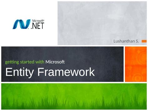 Pptx Getting Started With Entity Framework Dokumen Tips