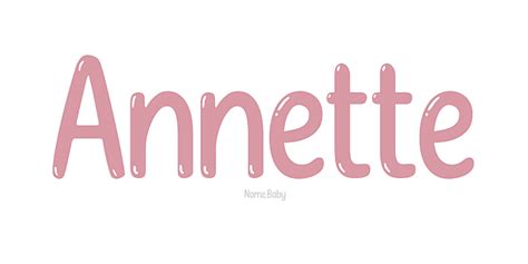 Annette Name Meaning And Popularity