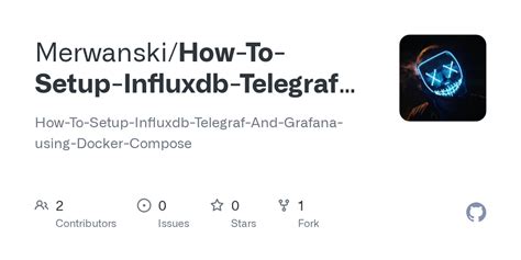 Github Merwanskihow To Setup Influxdb Telegraf And Grafana Using