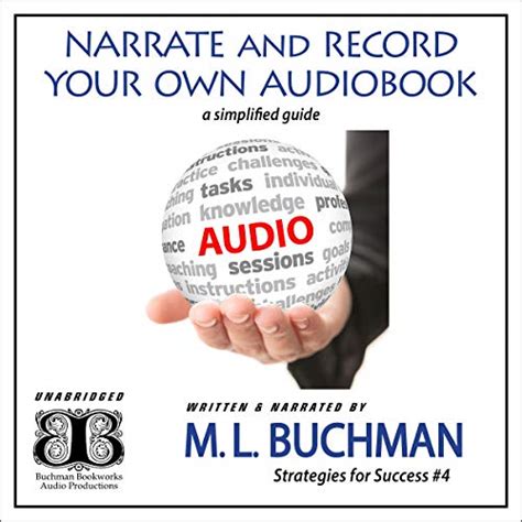 Narrate And Record Your Own Audiobook Audiobook By M L Buchman