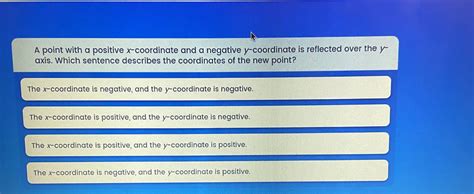a point with a positive x coordinate and a negative y coordinate is
