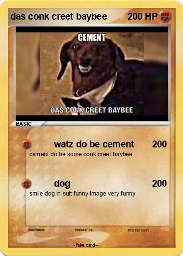 Pokémon Das Conk Creet Baybee Watz Do Be Cement My Pokemon Card