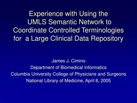 PPT Experience With Using The UMLS Semantic Network To Coordinate Controlled Terminologies For