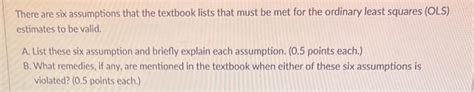 Solved There Are Six Assumptions That The Textbook Lists
