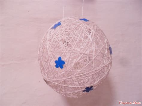 Шарик из ниток Поделки Страна Мам