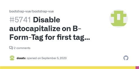 Disable Autocapitalize On B Form Tag For First Tag Entries On Mobile Devices · Issue 5741
