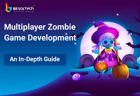 Multiplayer Zombie Game Development A Complete Guide