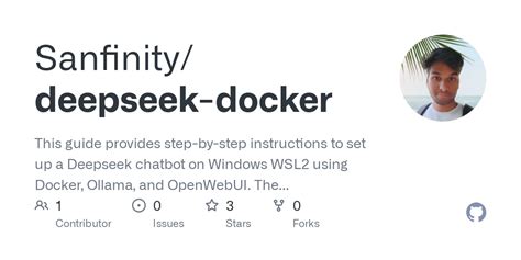 Github Sanfinity Deepseek Docker This Guide Provides Step By Step Instructions To Set Up A