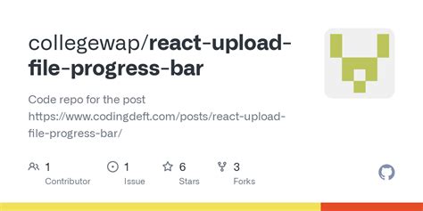 github collegewap react upload file progress bar code repo for the