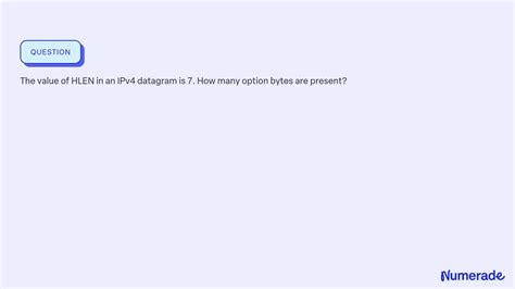 The Value Of Hlen In An Ipv4 Datagram Is 7 How Many Option Bytes Are
