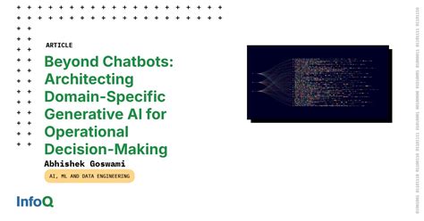 Beyond Chatbots Architecting Domain Specific Generative Ai For