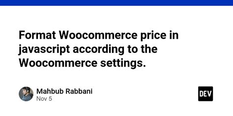 Format Woocommerce Price In Javascript According To The Woocommerce